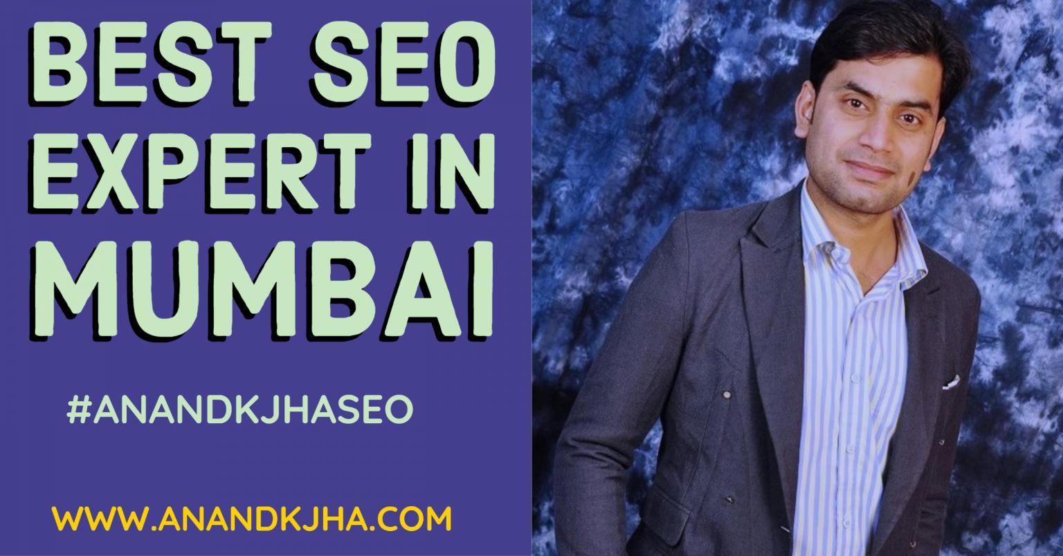 SEO Expert in Mumbai | Best SEO Freelancer - Anandkjha™